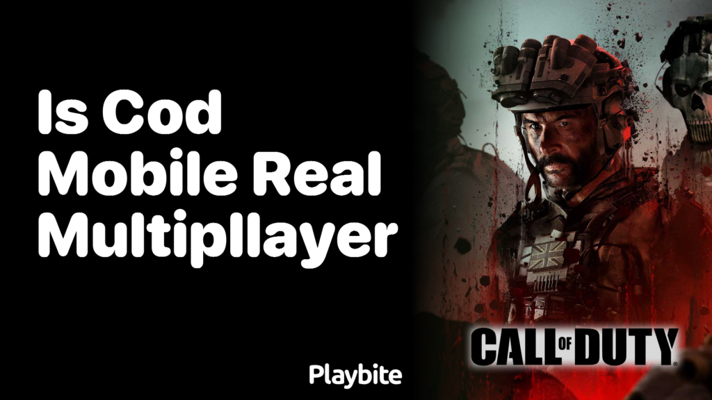 Is COD Mobile a Real Multiplayer Game? Find Out Here! - Playbite