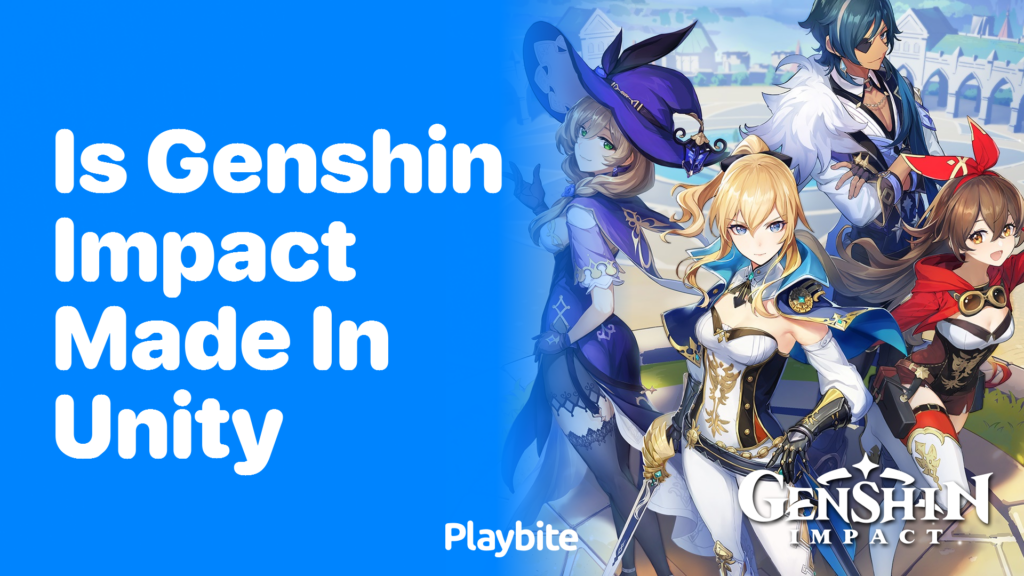 Is Genshin Impact Made in Unity? - Playbite