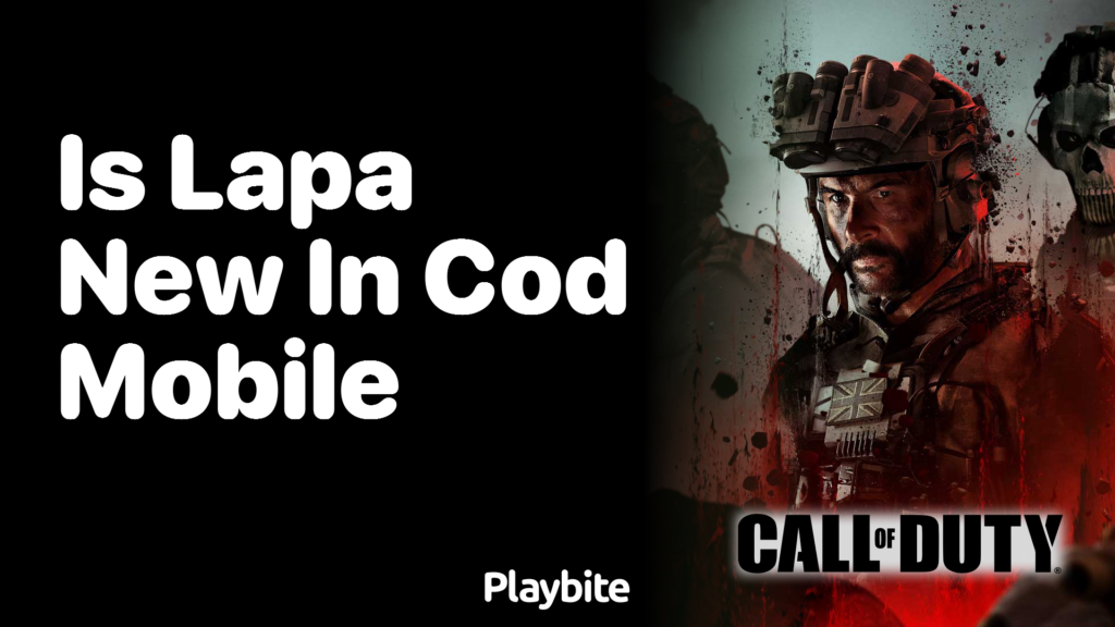 Is Lapa New in COD Mobile? - Playbite