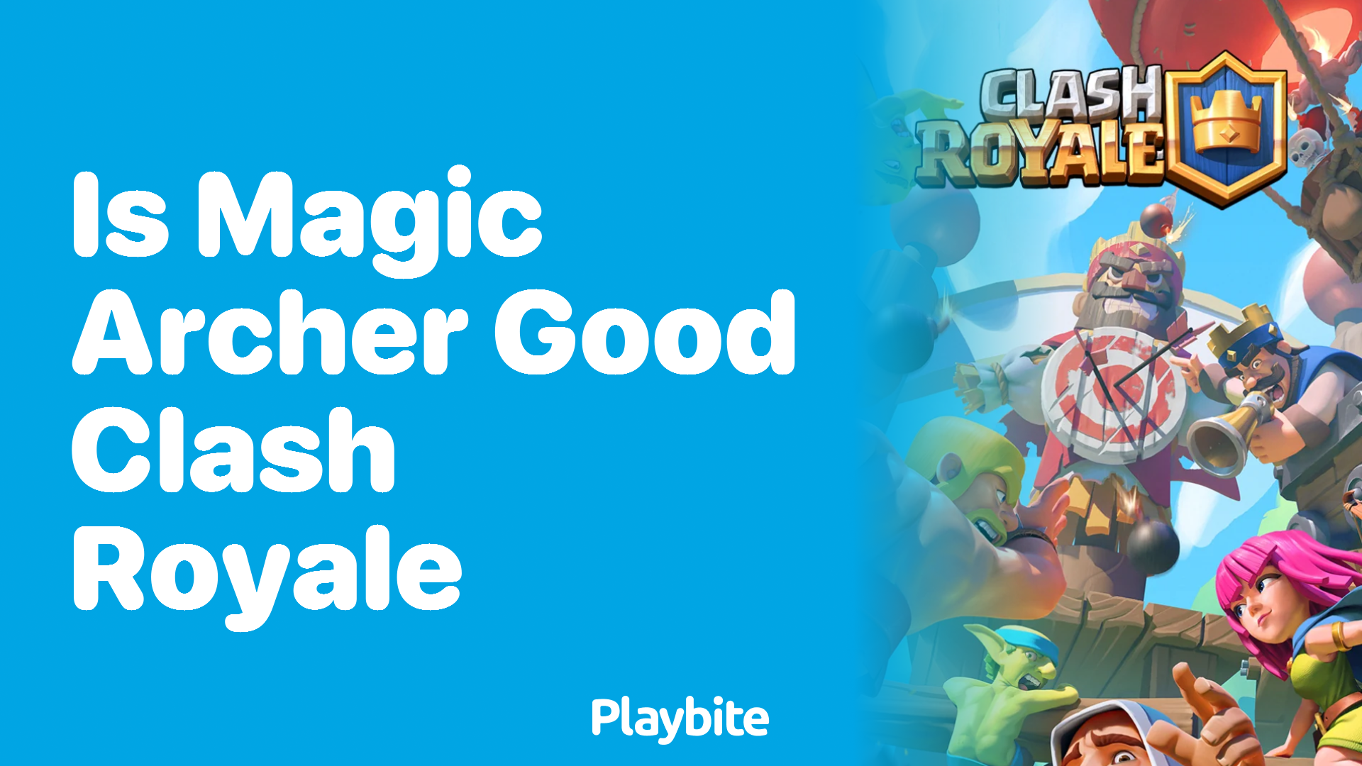 Is Magic Archer Good in Clash Royale? Find Out Here! - Playbite