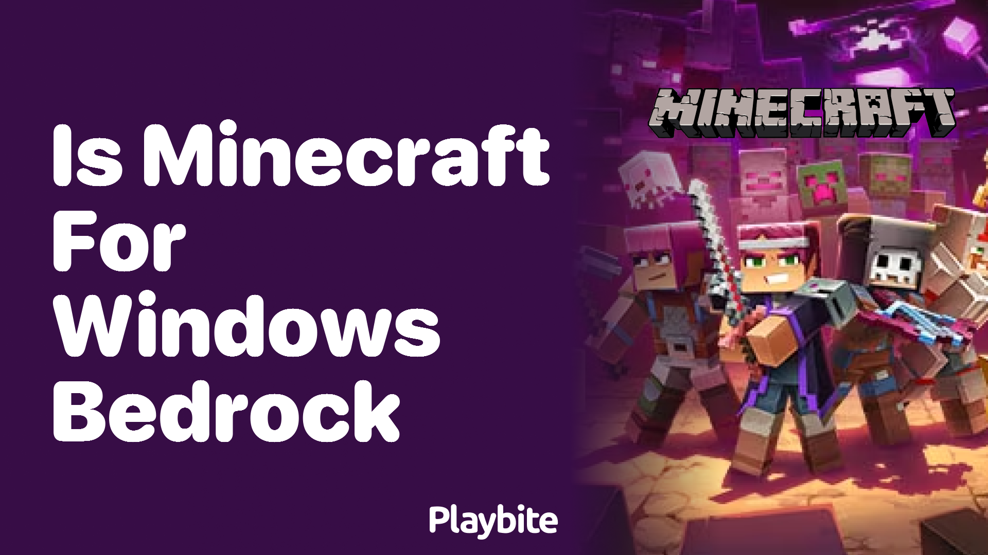 Is Minecraft for Windows Bedrock? - Playbite