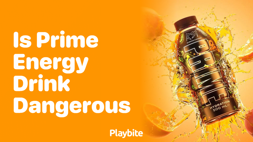 Is Prime Energy Drink Dangerous? Unwrapping the Buzz Around the ...