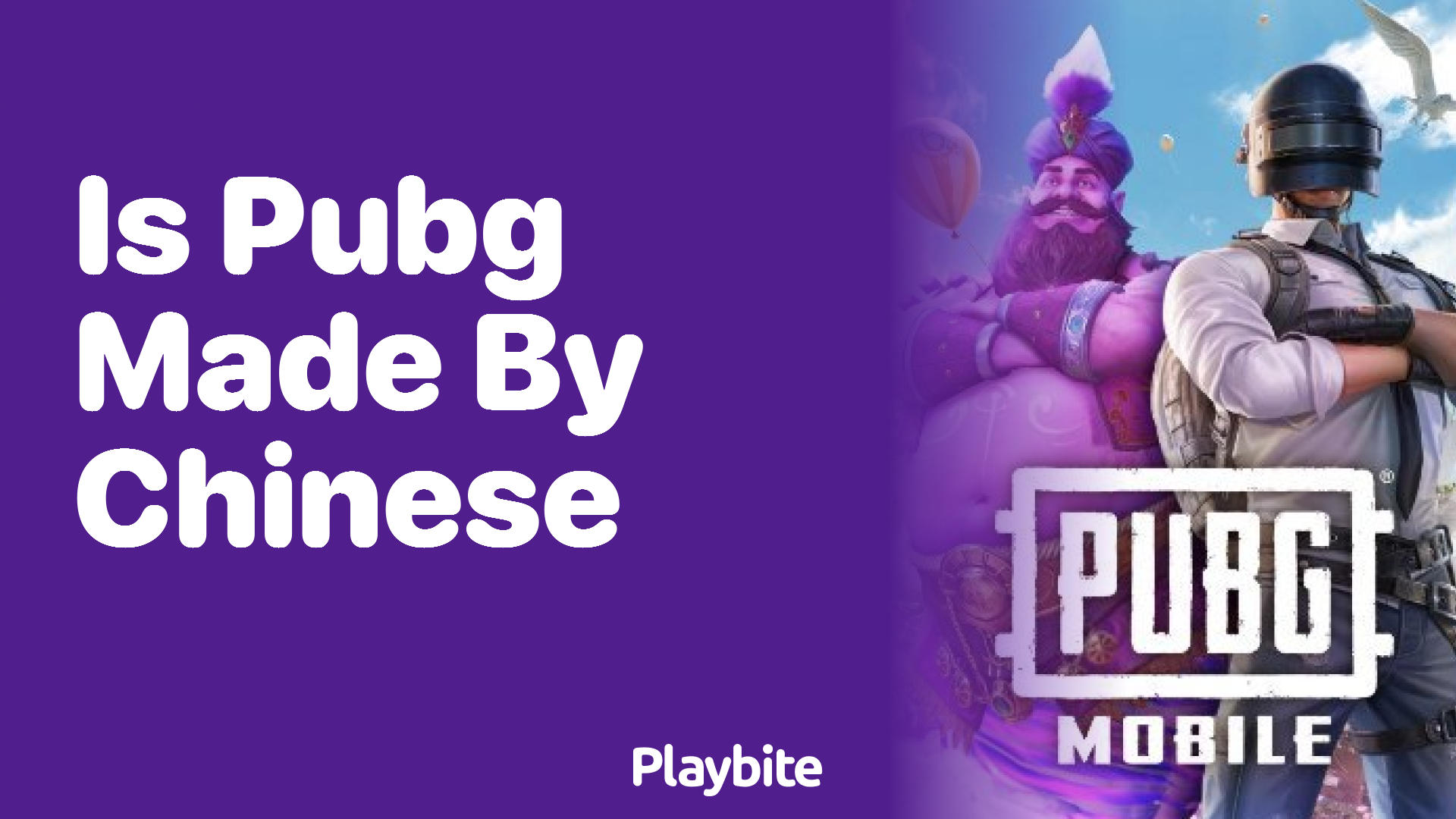 Is PUBG Mobile Made by a Chinese Company? - Playbite