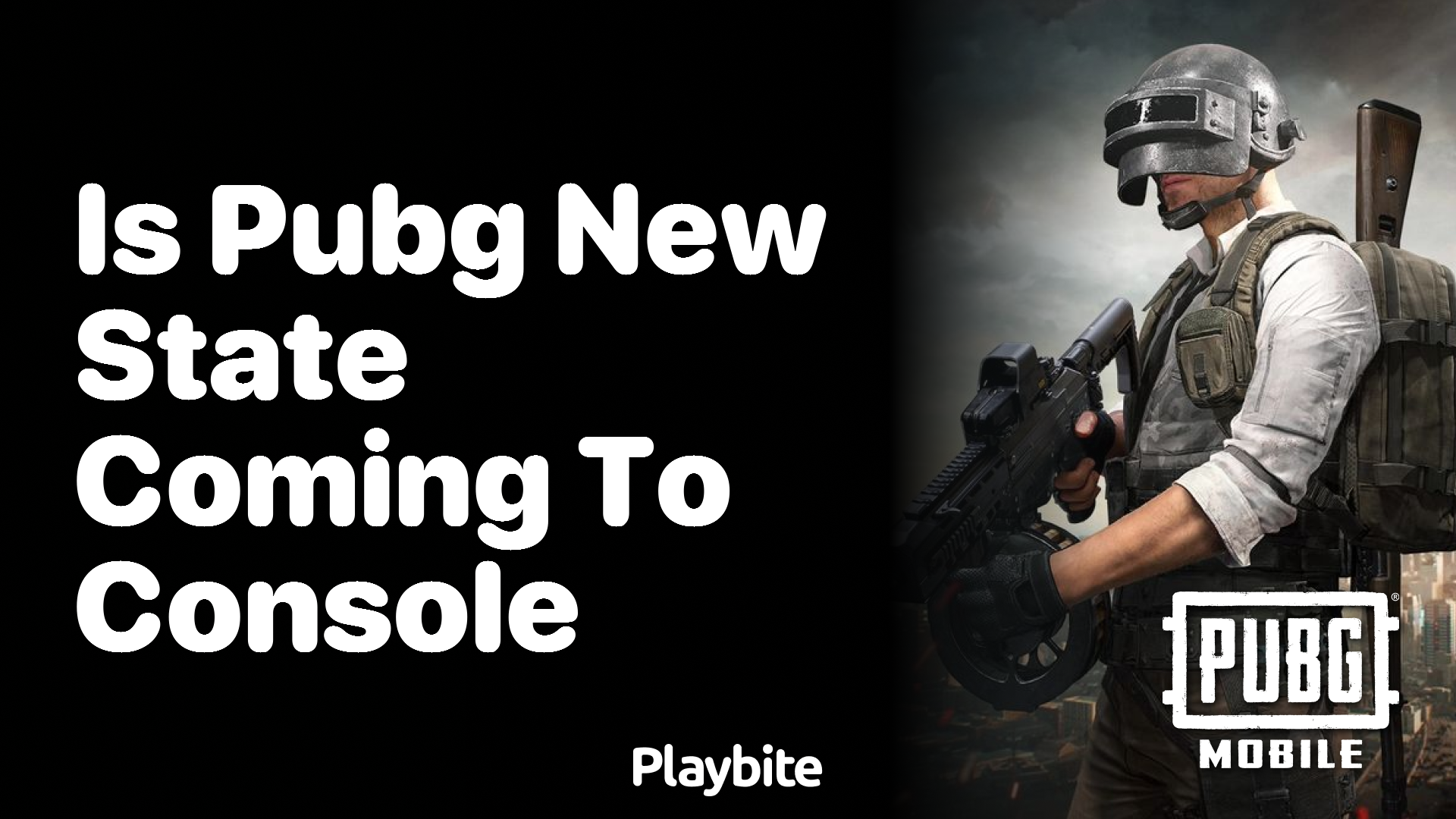 Is PUBG New State Coming to Console? Find Out Here! - Playbite