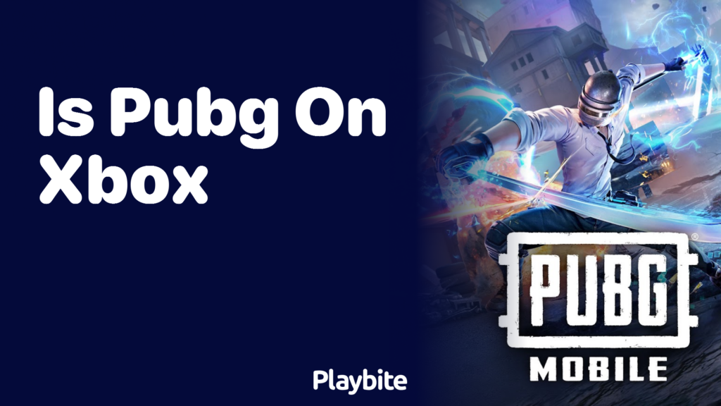 Is PUBG Available on Xbox? Discover Now! - Playbite