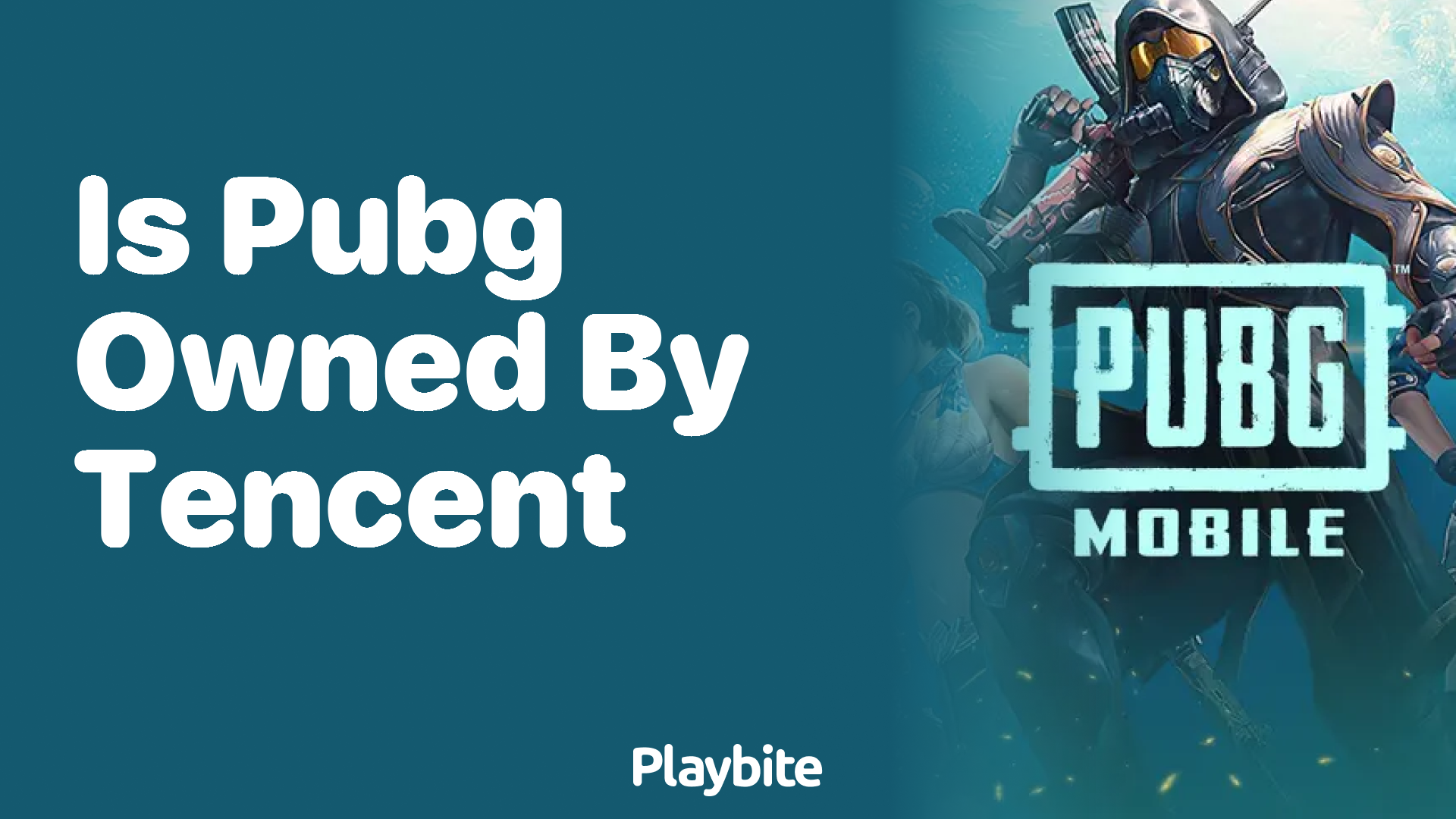 Is PUBG Mobile Owned by Tencent? - Playbite