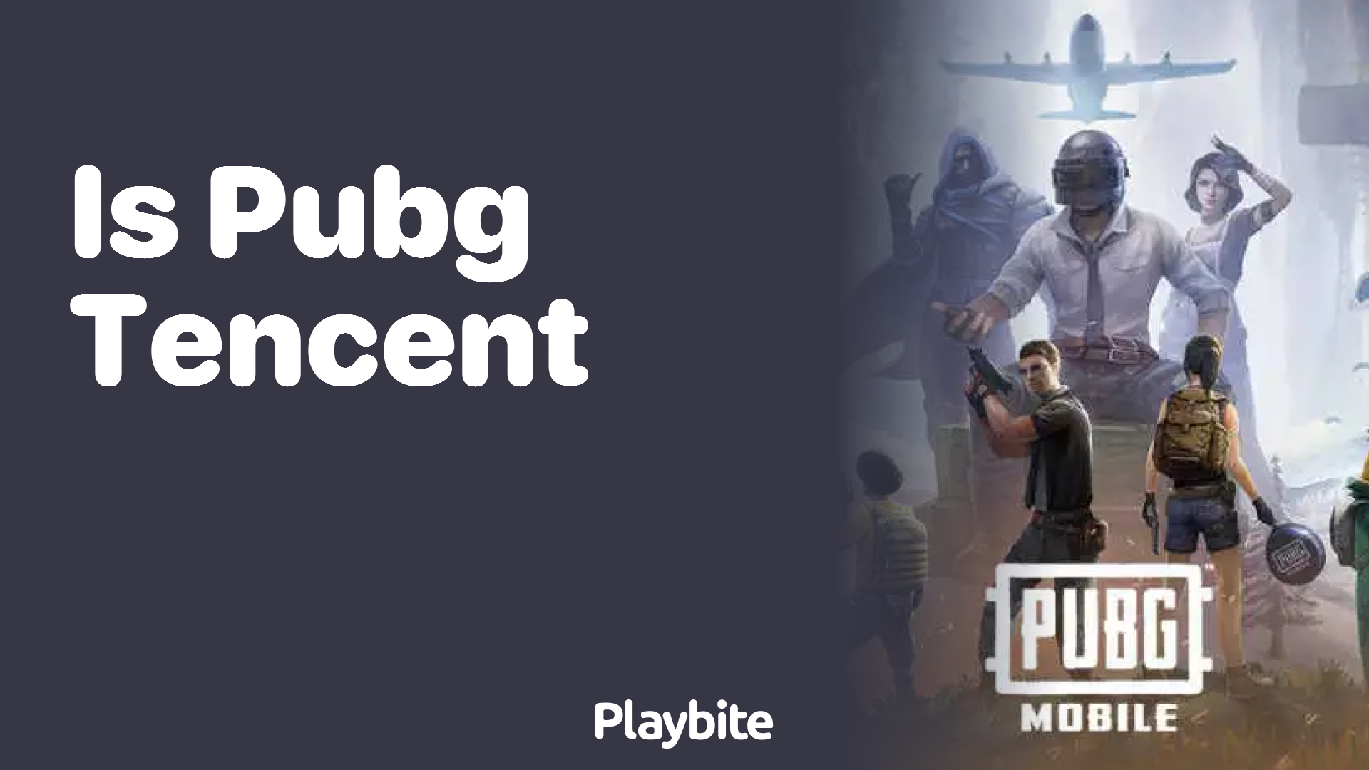 Is PUBG from Tencent? Exploring The Truth Behind the Game - Playbite