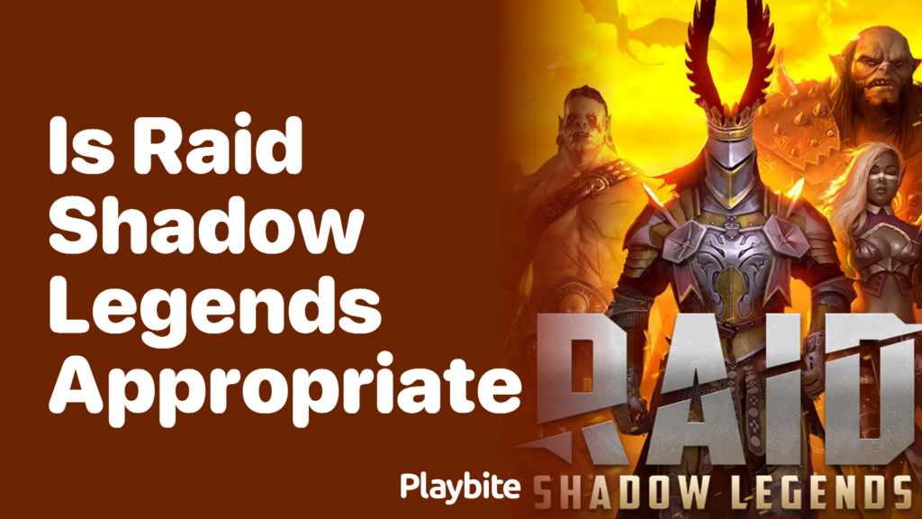 Is Raid Shadow Legends Appropriate for Everyone? - Playbite