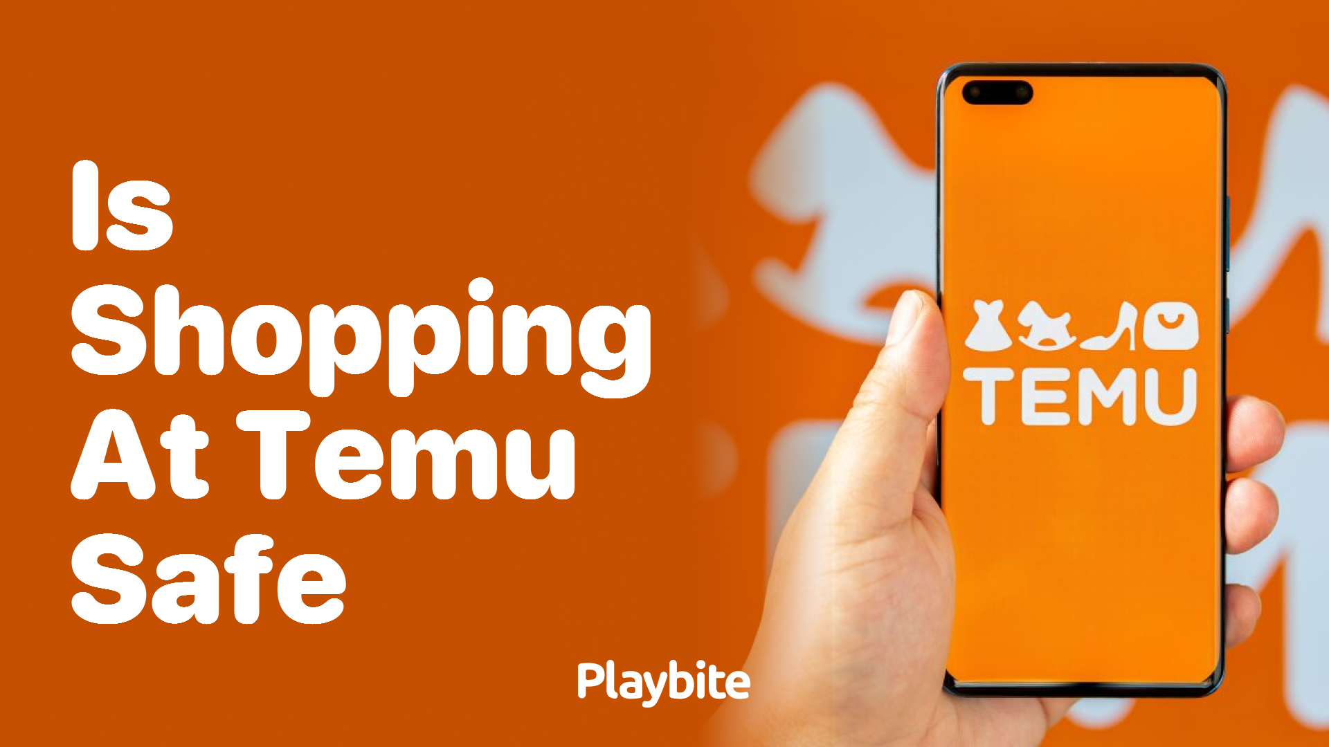 Is Shopping at Temu Safe? Unpacking the Truth - Playbite