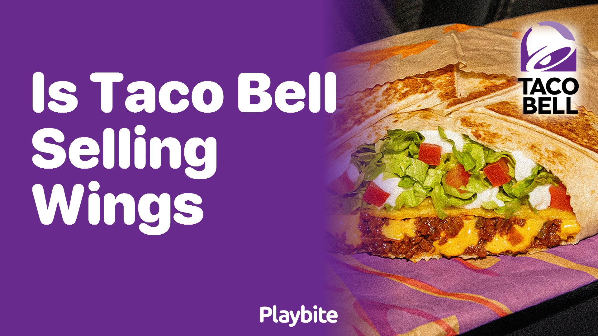 Is Taco Bell Selling Wings? Let's Find Out! - Playbite
