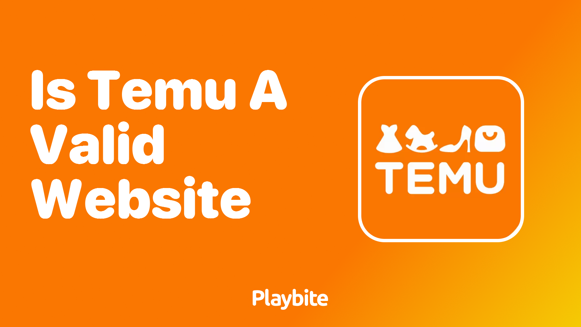 Is Temu a Valid Website? Let’s Dive into the Details! - Playbite