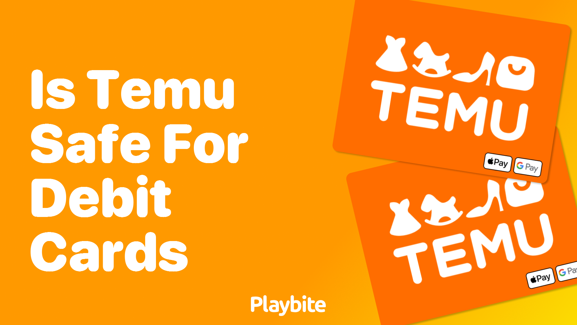 Is Temu Safe for Debit Cards? Here's What You Need to Know - Playbite