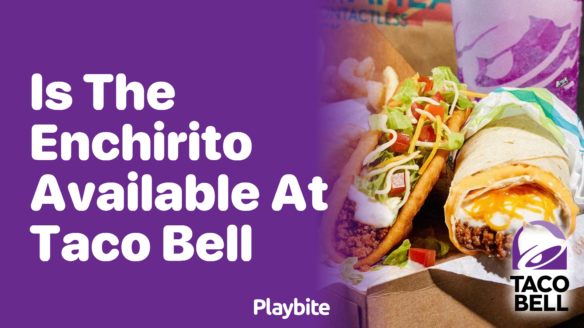 Is the Enchirito Available at Taco Bell? - Playbite