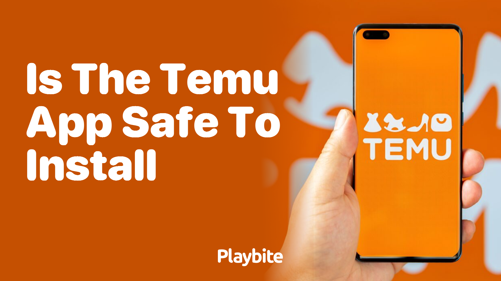 Is the Temu App Safe to Install? Everything You Need to Know - Playbite