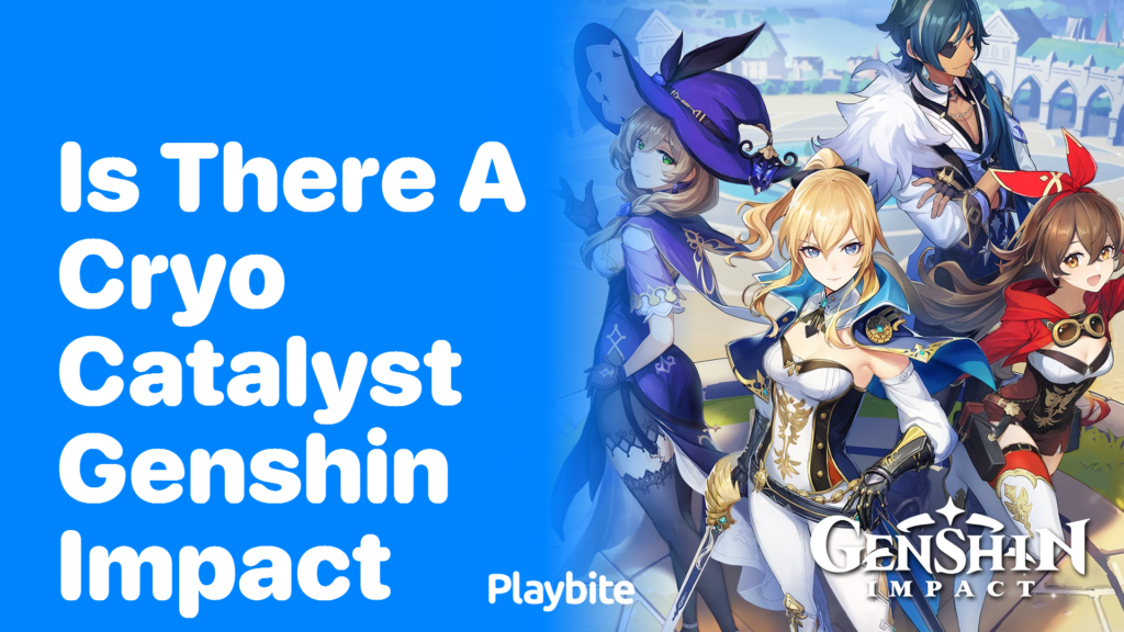 Is There a Cryo Catalyst in Genshin Impact? - Playbite