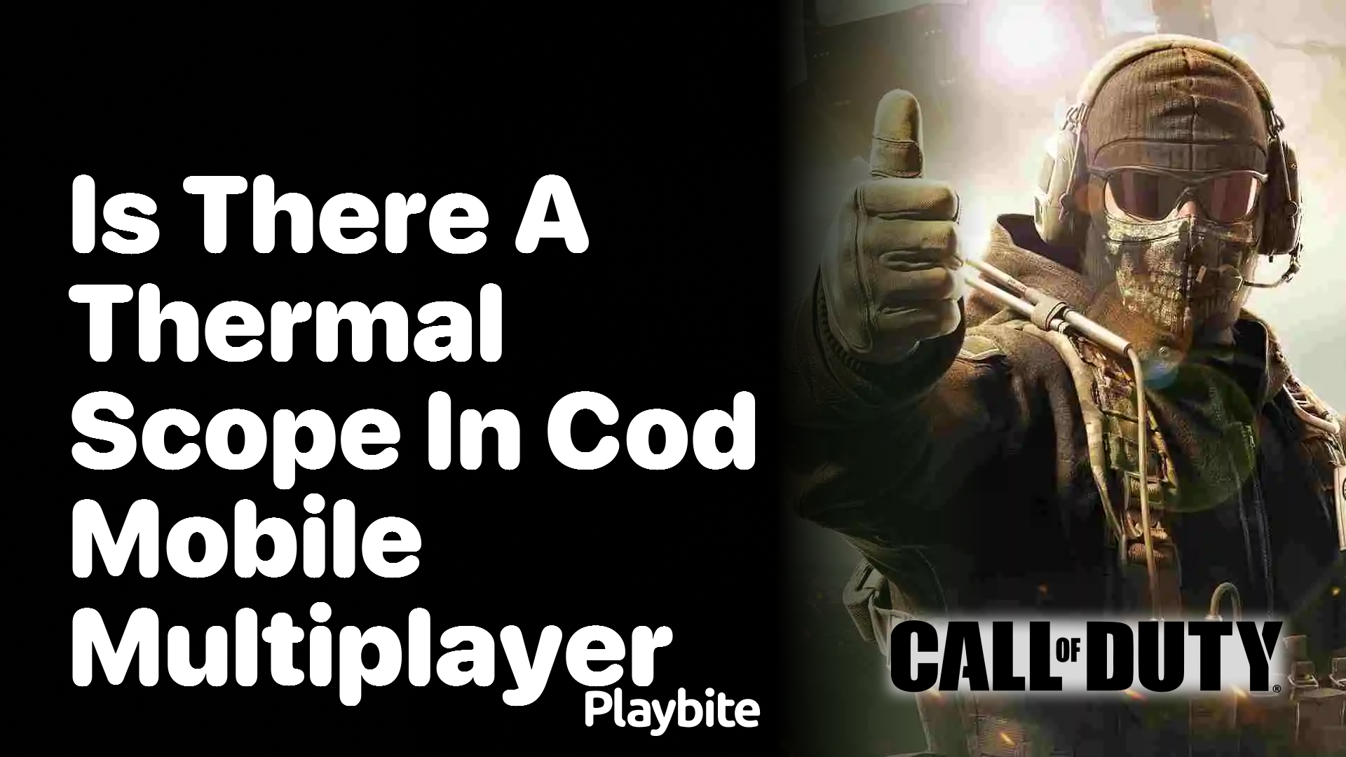 Is There A Thermal Scope In Cod Mobile Multiplayer Playbite