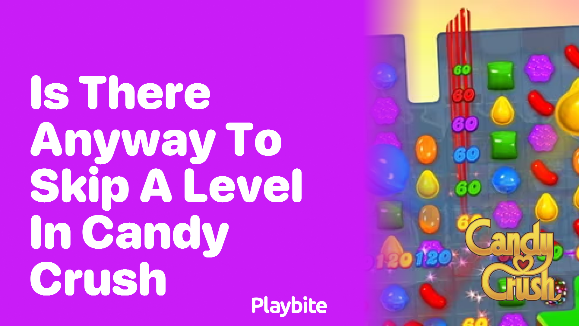 Is There Any Way to Skip a Level in Candy Crush? - Playbite