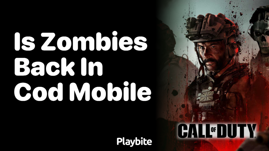 Is Zombies Back in COD Mobile? - Playbite