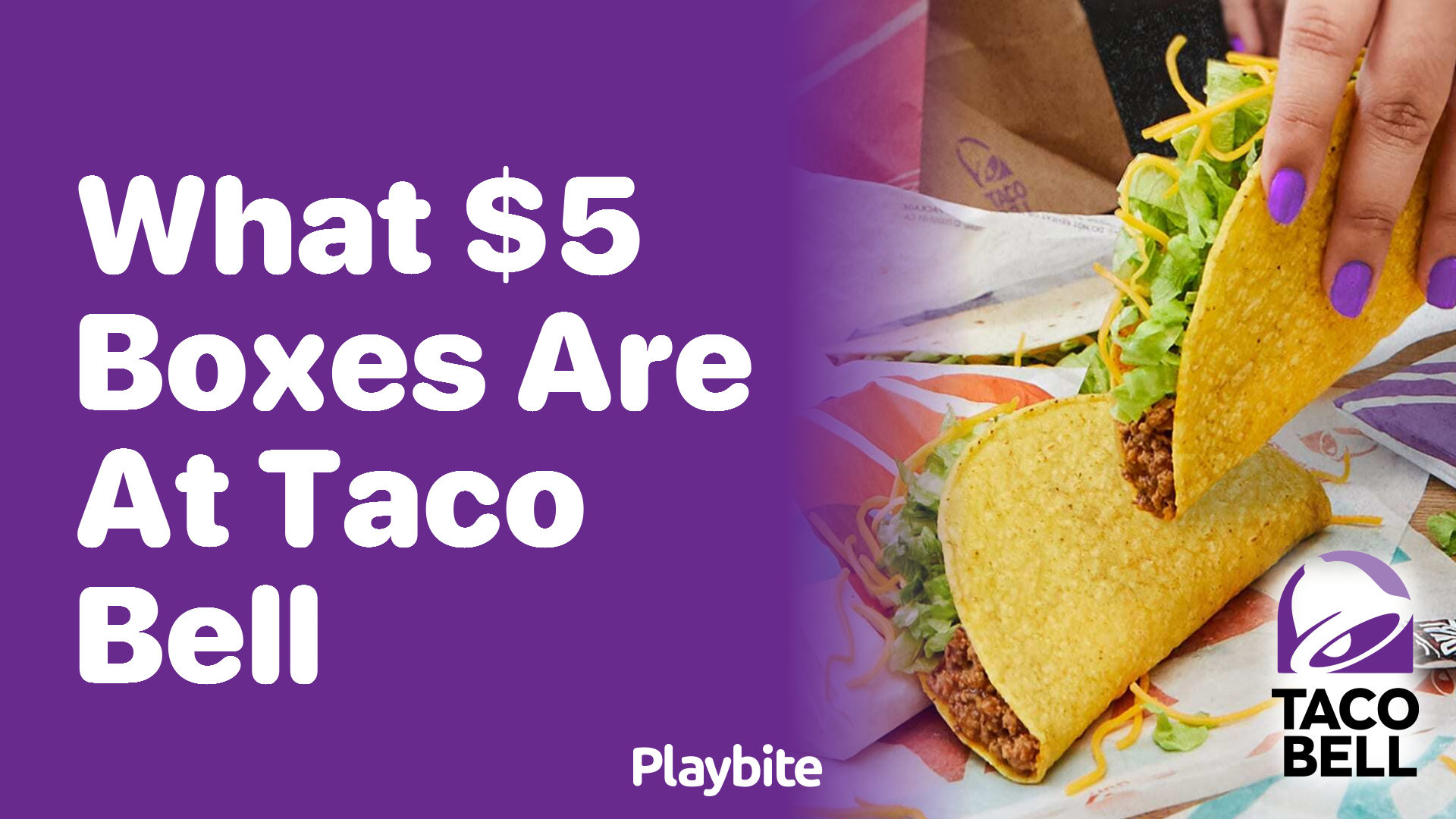 What $5 Boxes Can You Find at Taco Bell? - Playbite