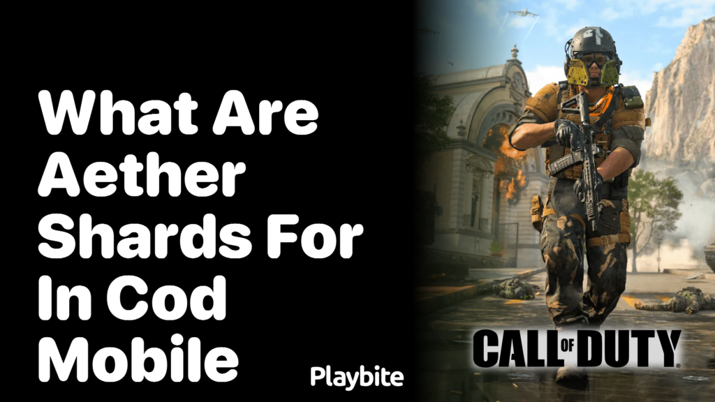 What are Aether Shards for in COD Mobile? - Playbite