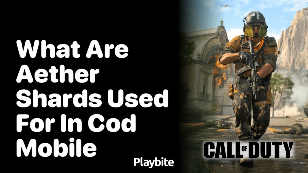 What are Aether Shards Used for in COD Mobile? - Playbite
