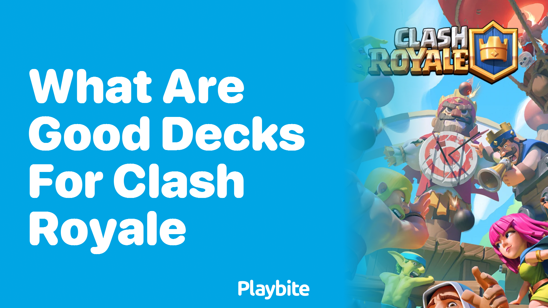 What Are Good Decks for Clash Royale? - Playbite