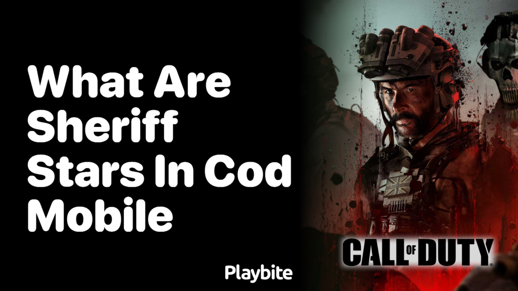 What Are Sheriff Stars in COD Mobile? - Playbite