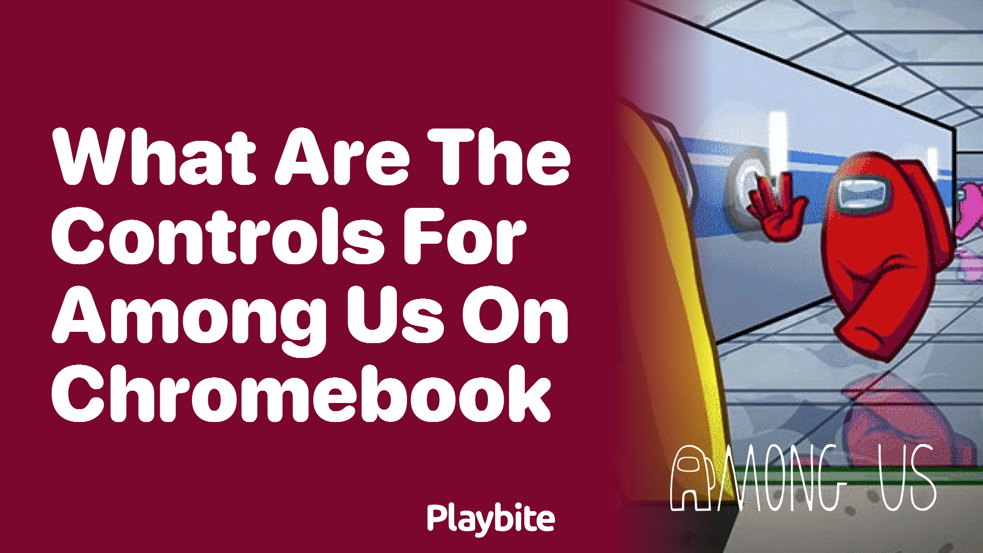 What Are the Controls for Among Us on Chromebook? - Playbite