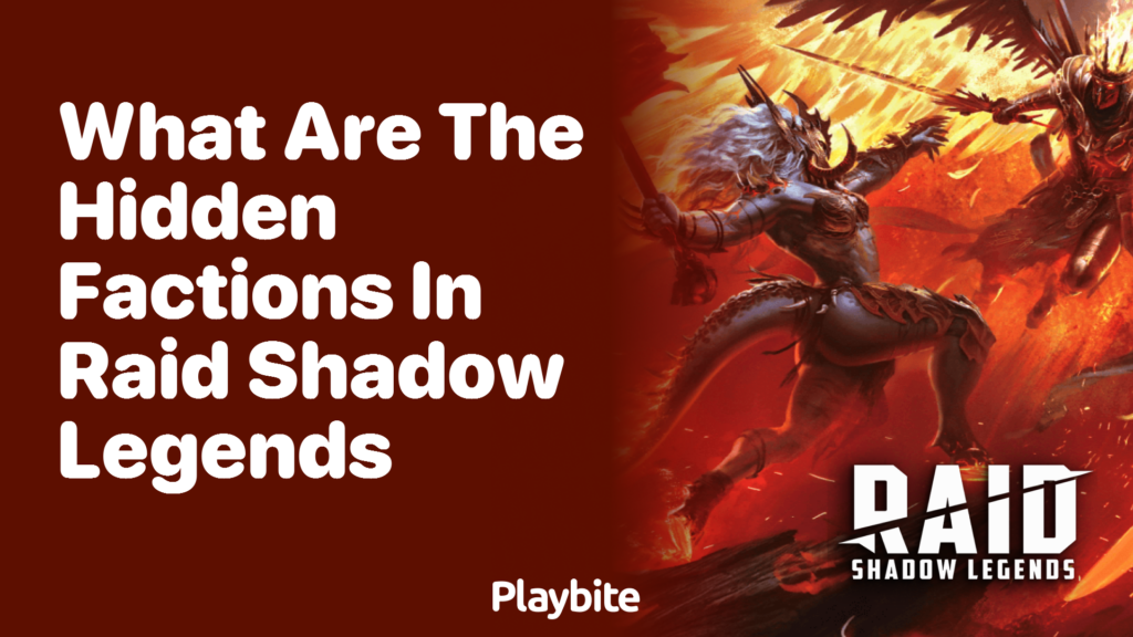 What Are the Hidden Factions in Raid Shadow Legends? Exploring the Mysteries! - Playbite