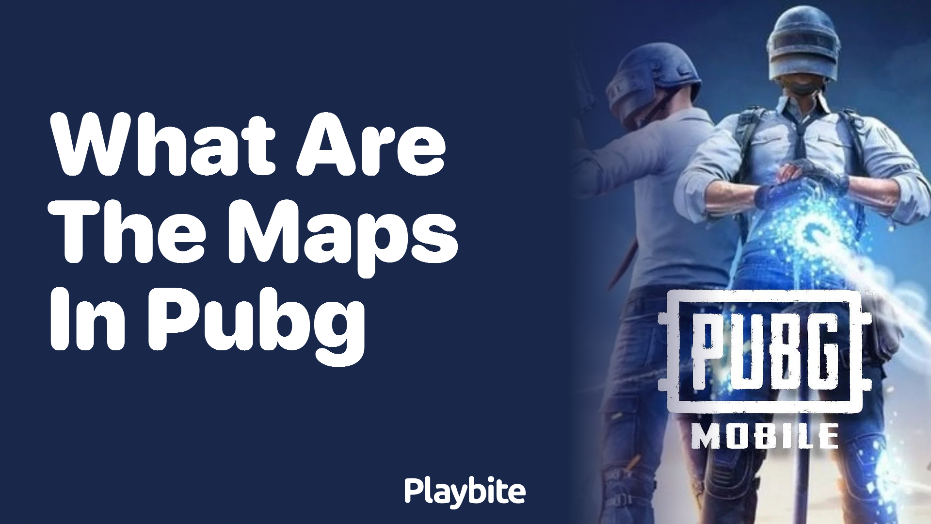 What Are the Maps in PUBG Mobile? - Playbite