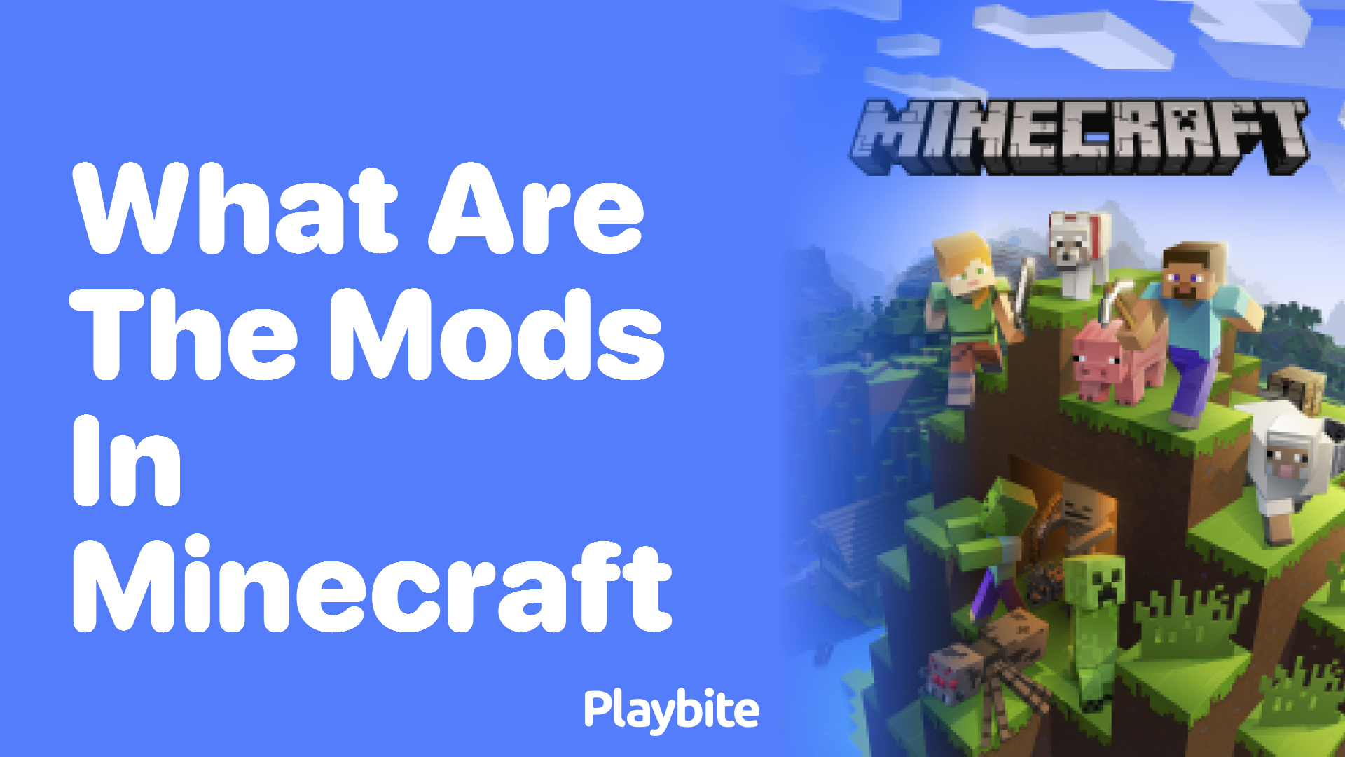Exploring the World of Mods in Minecraft: What Are They? - Playbite