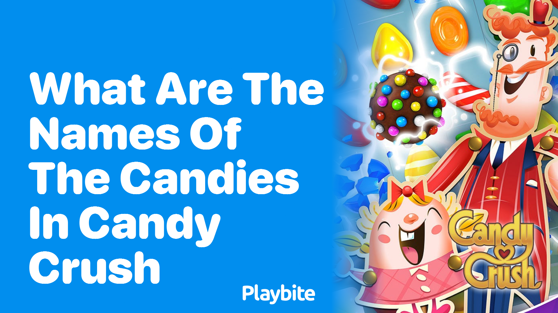 What Are the Names of the Candies in Candy Crush? - Playbite