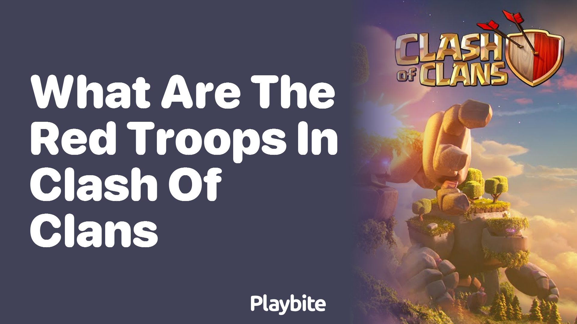 What Are the Red Troops in Clash of Clans? - Playbite