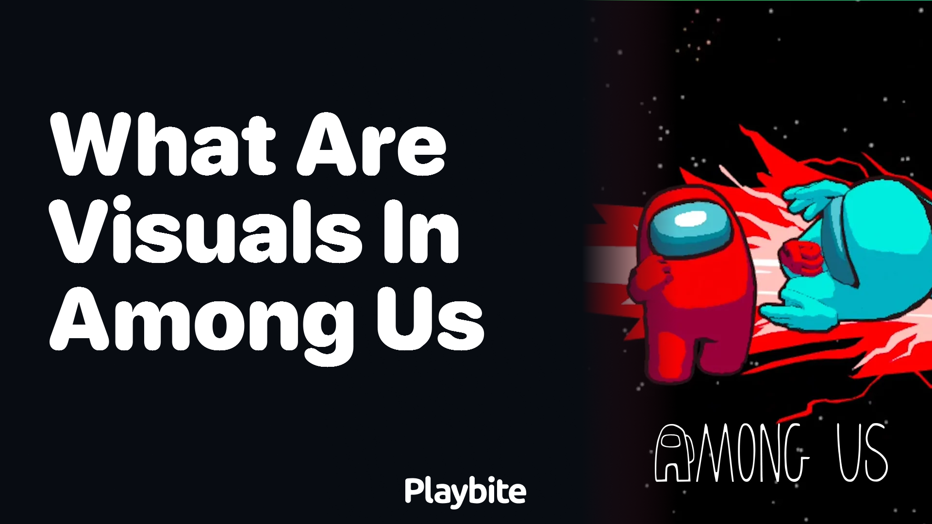 What Are Visuals in Among Us? - Playbite