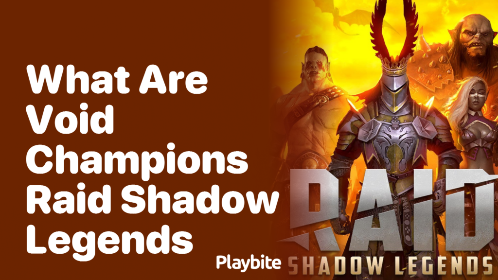 What Are Void Champions in Raid: Shadow Legends? - Playbite