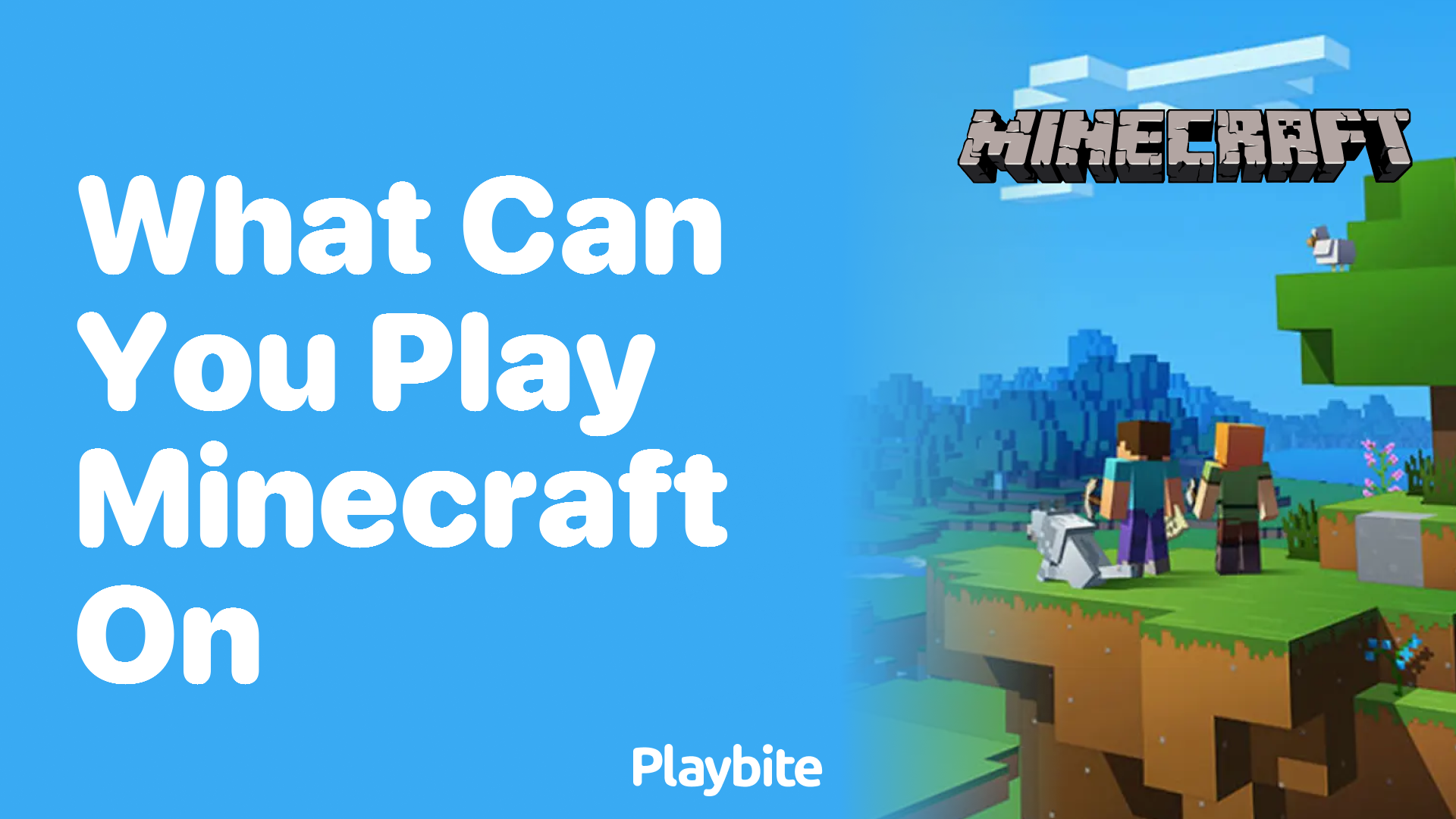 What Can You Play Minecraft On? Unveiling the Platforms - Playbite
