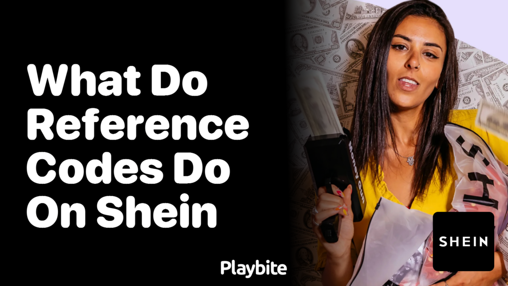 What Do Reference Codes Do on SHEIN? - Playbite