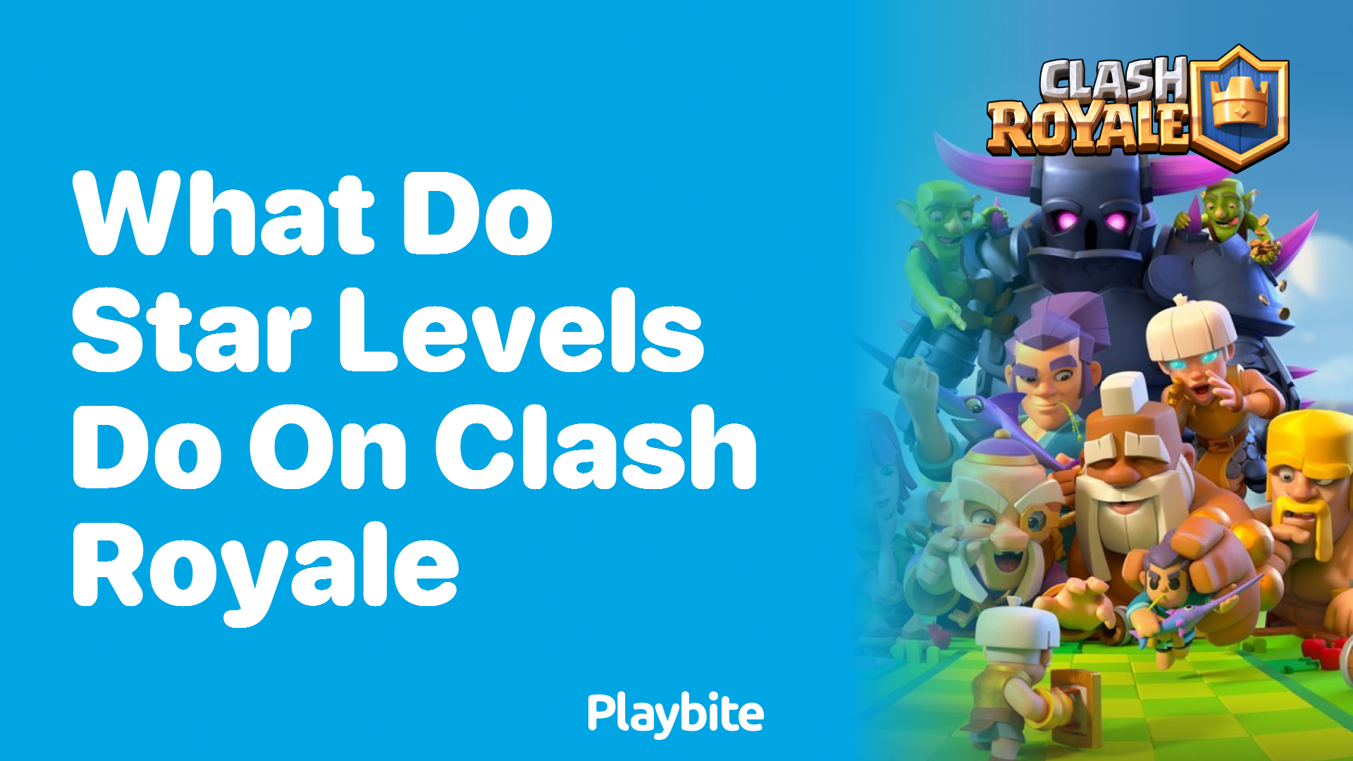 What Do Star Levels Do in Clash Royale? - Playbite