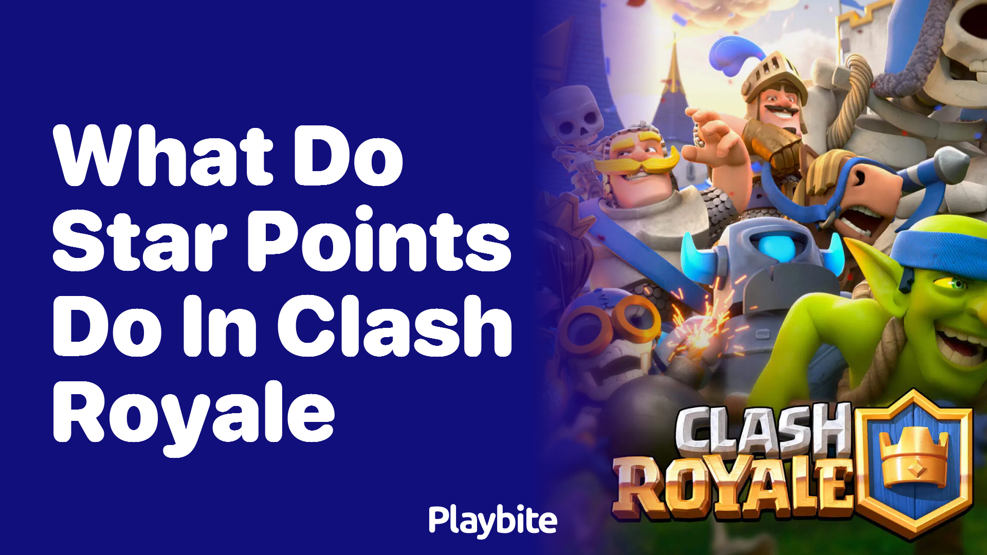 What Do Star Points Do in Clash Royale? Unveiling Their Magic - Playbite