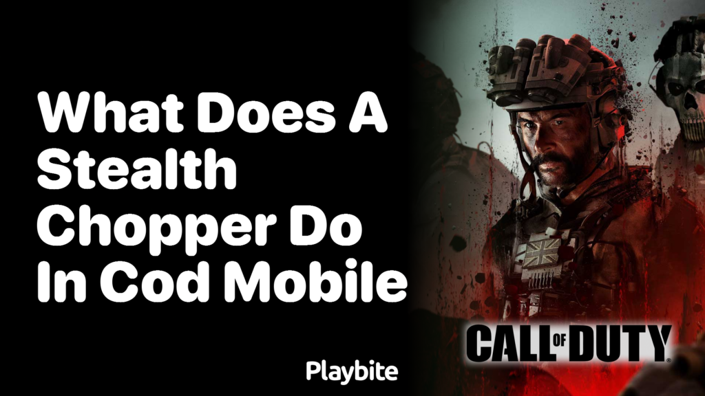 What Does a Stealth Chopper Do in CoD Mobile? - Playbite