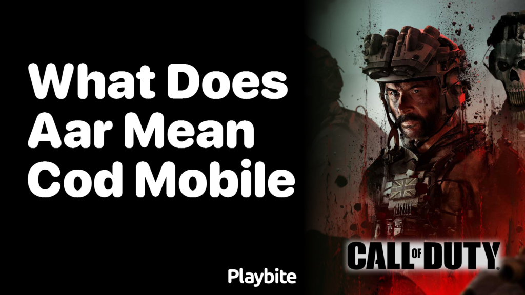 What Does AAR Mean in COD Mobile? - Playbite