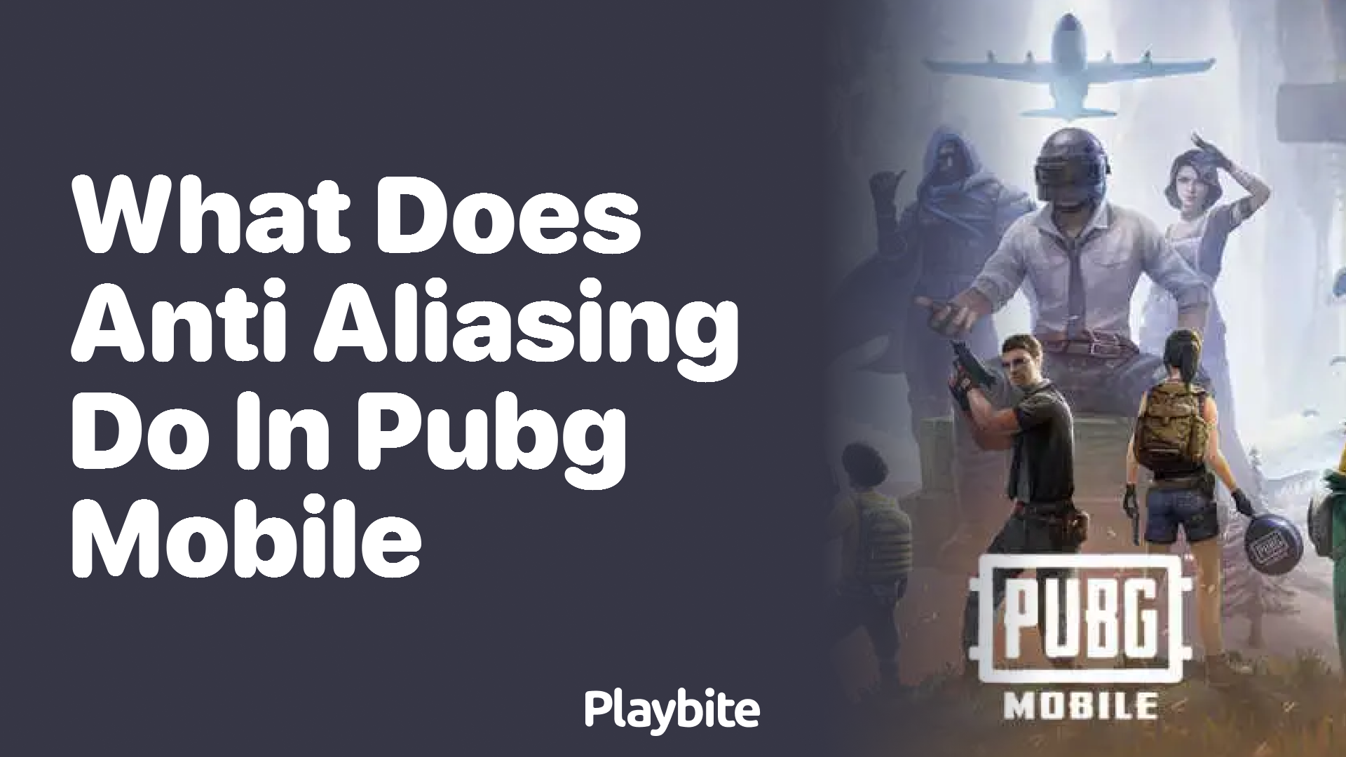 What Does Anti-Aliasing Do in PUBG Mobile? - Playbite