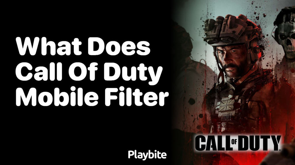 What Does Call of Duty Mobile Filter? - Playbite