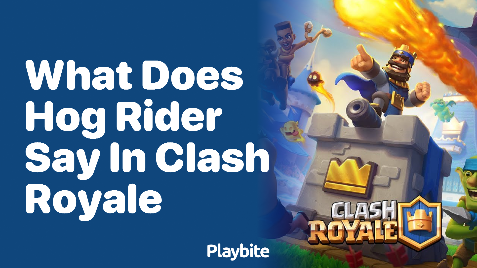 What Does the Hog Rider Say in Clash Royale? - Playbite