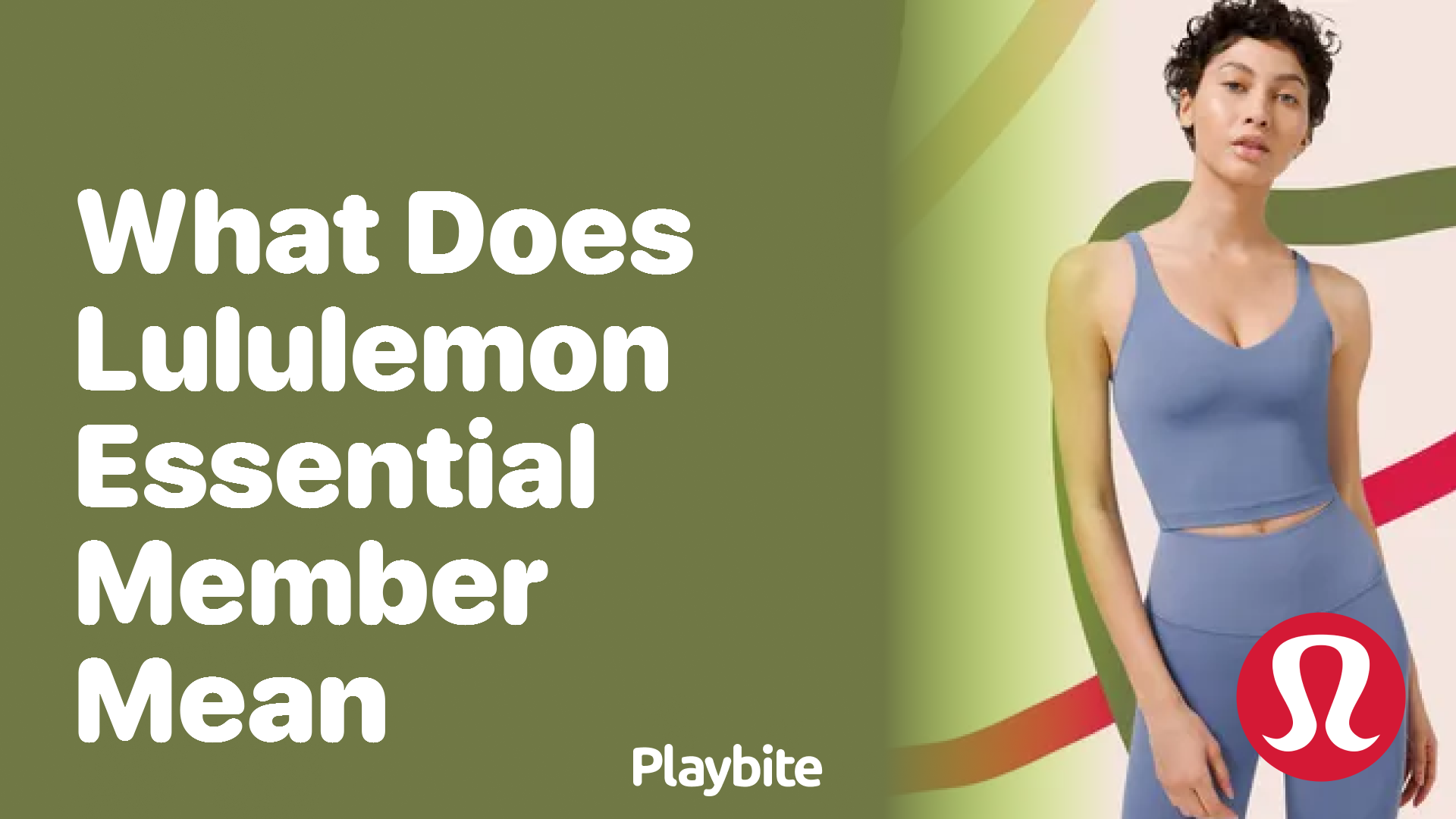 What Does Lululemon Essential Member Mean? - Playbite