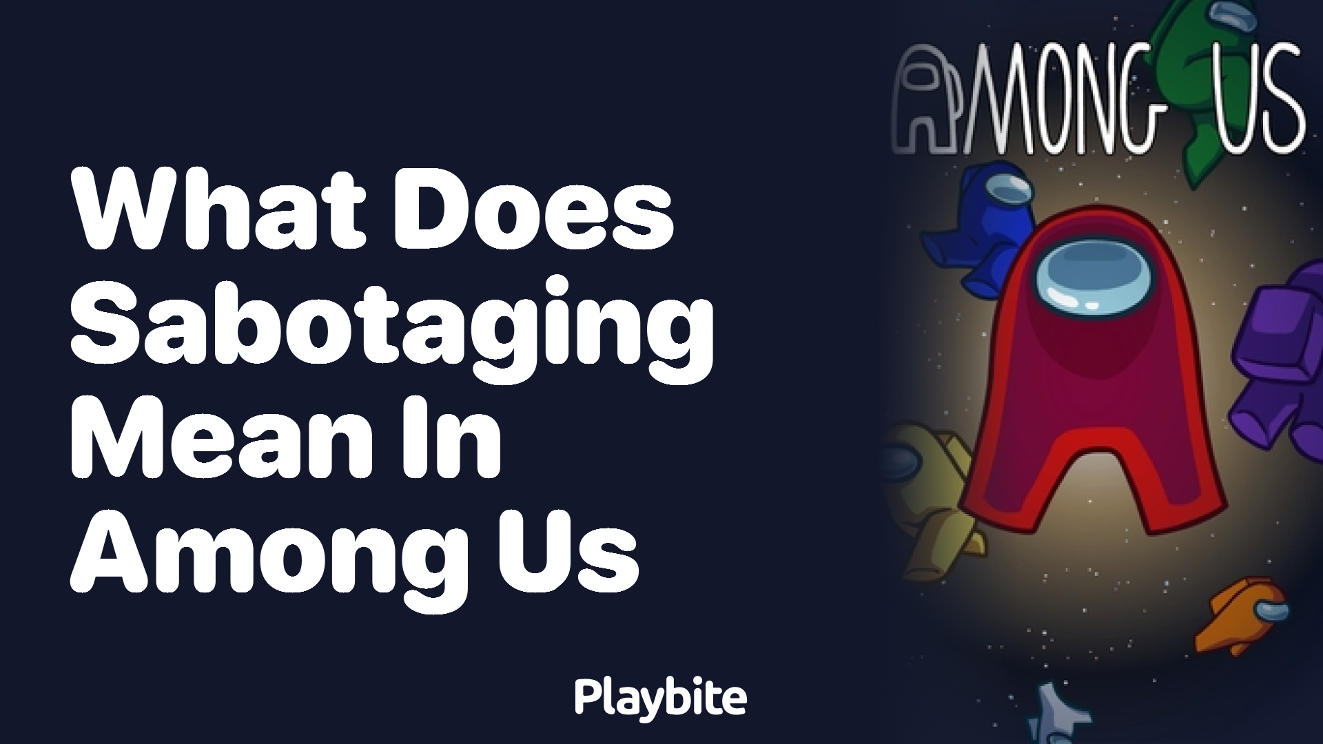 What does sabotaging mean in Among Us? - Playbite
