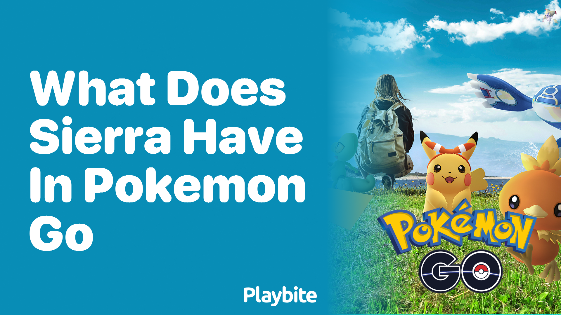 What Does Sierra Have in Pokemon GO? - Playbite