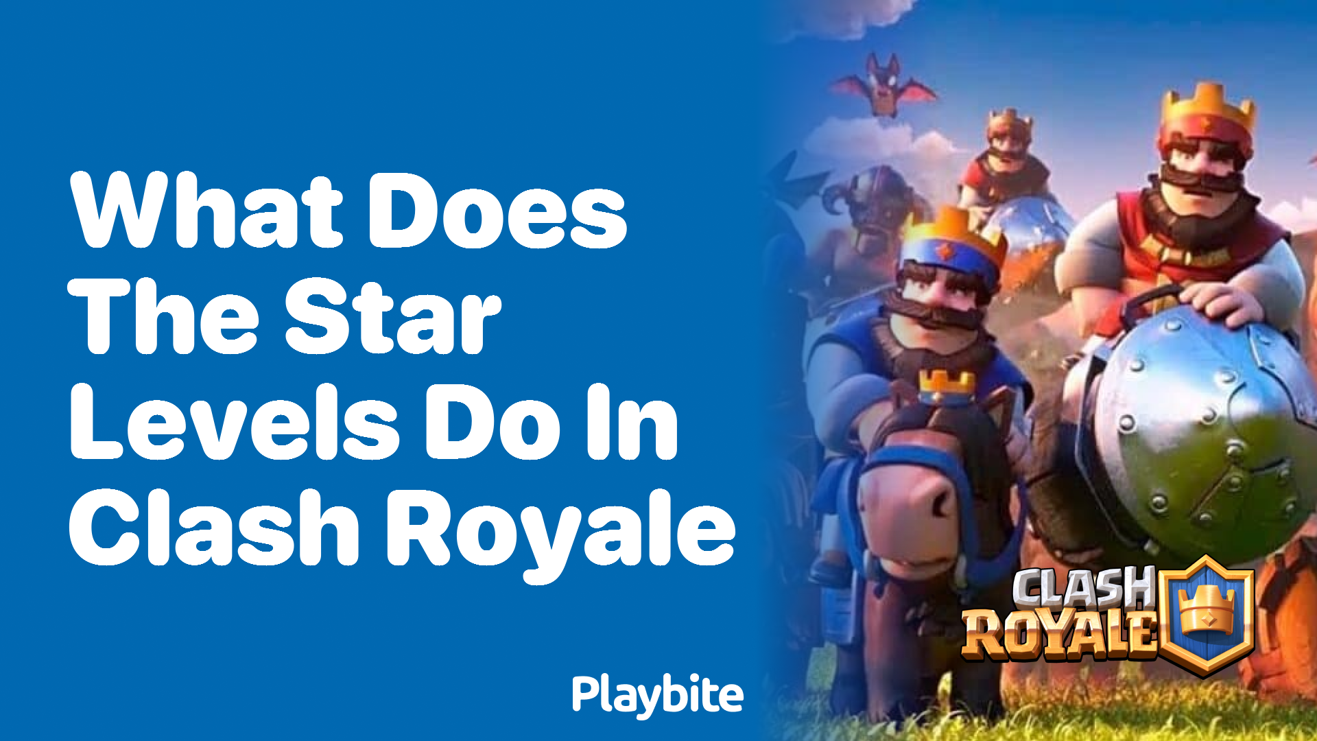 What Do Star Levels Do in Clash Royale? - Playbite