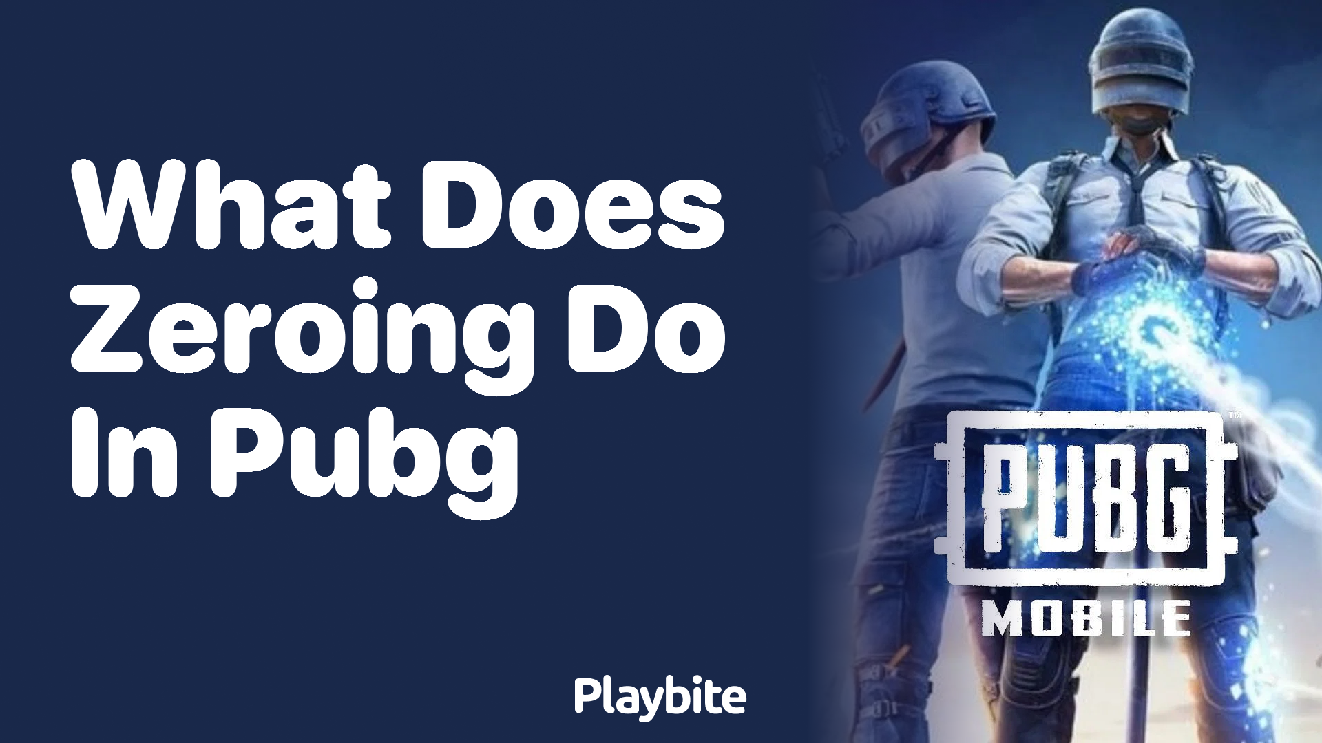 What Does Zeroing Do in PUBG Mobile? - Playbite