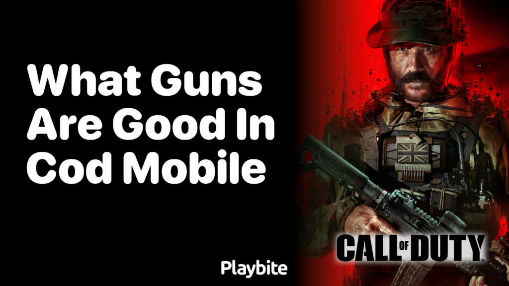 What Guns are Good in CoD Mobile? - Playbite